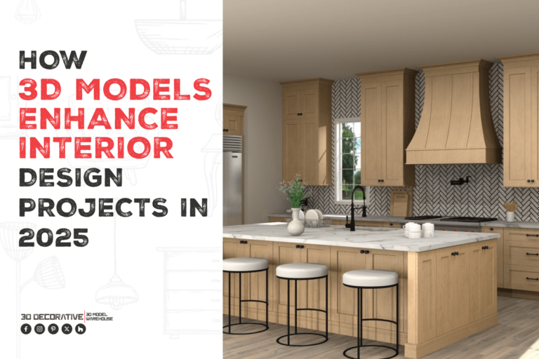 How 3D Models Enhance for Interior Design Project 2025