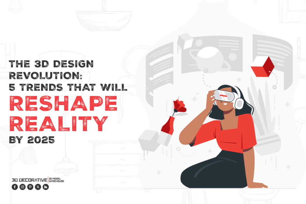 5 Groundbreaking 3D Design Trends for 2025